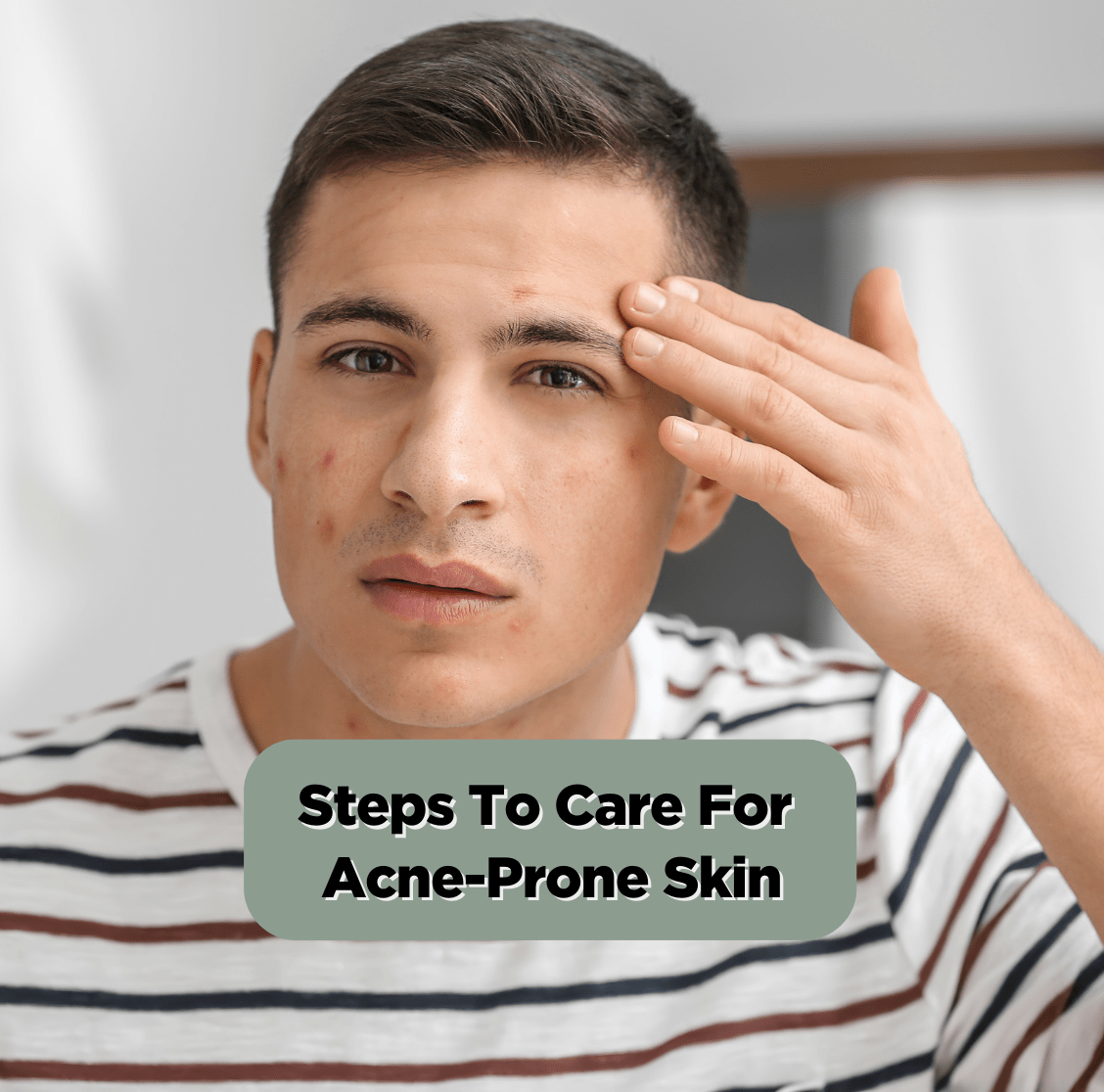 Achieving Clearer Skin: Steps To Care For Acne-Prone Skin